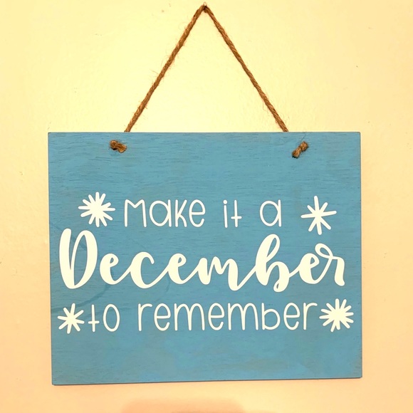 Hand Crafted | Holiday | Make Is A December To Remember Wood Sign ...